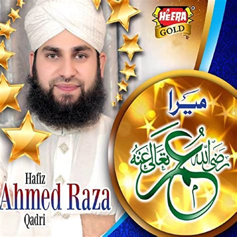Play Mera Umar Hai By Hafiz Ahmed Raza Qadri On Amazon Music