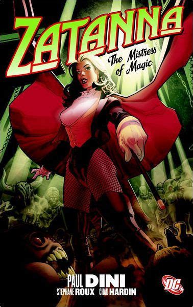 Zatanna Vol 1 The Mistress Of Magic By Paul Dini Goodreads
