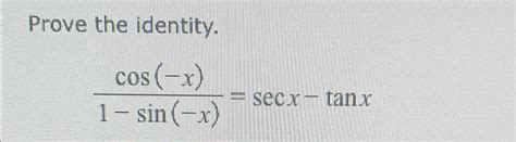 Solved Prove The S X 1 Sin X Secx Tanx