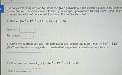 Use Polynomial Long Division To Factor The StudyX
