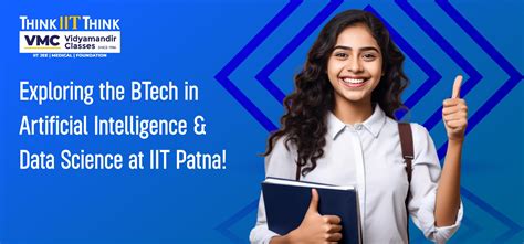 Exploring The Btech In Artificial Intelligence And Data Science At Iit Patna A Gateway To The