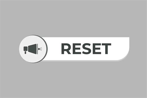 Reset Button Speech Bubble Banner Label Reset 24205348 Vector Art At Vecteezy