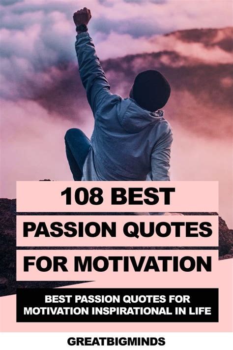 108 Best Passion Quotes To Find Purpose In Life Again Passion Quotes
