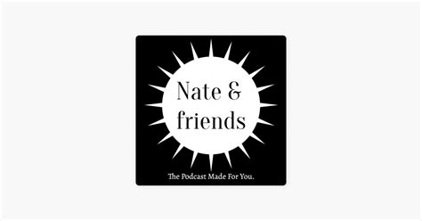 ‎nate And Friends Big Nates Big Secret Exposed On Apple Podcasts