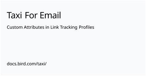 custom attributes in link tracking profiles taxi for email