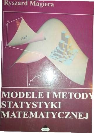 Modele I Metody Statystyki Matematycznej Magiera 13154596344