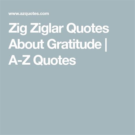 Zig Ziglar Quotes About Gratitude A Z Quotes