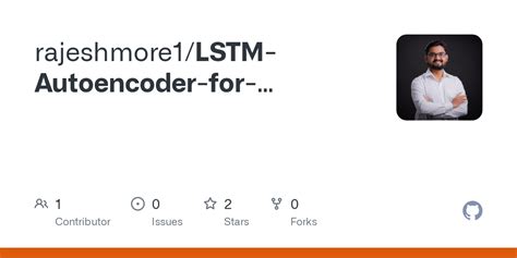 GitHub Rajeshmore1 LSTM Autoencoder For Anomaly Detection