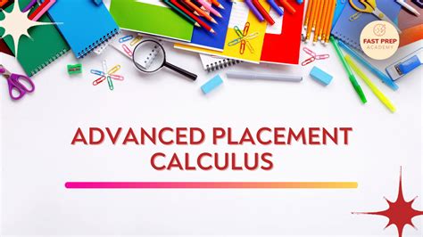 Advanced Placement Calculus Fast Prep Academy
