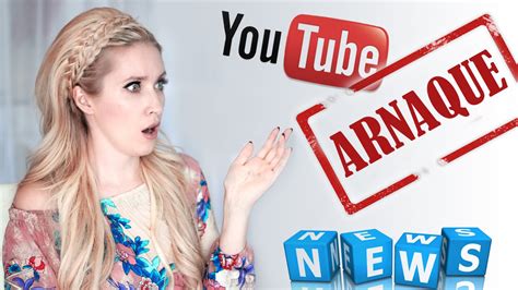 Arnaque Sur Youtube Et Des Bonnes Nouvelles Youtube