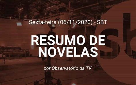 Sbt Resumo Das Novelas Desta Sexta Feira