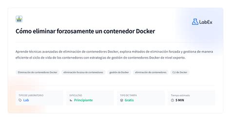 Cómo Eliminar Forzosamente Un Contenedor Docker Labex