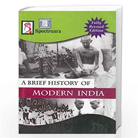 A Brief History Of Modern India By Spectrum Old Edition By Spectrum