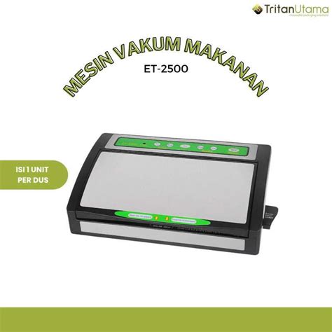 Promo Mesin Vacum Sealer Et 2500 Vacuum Sealer Makanan Basah Dan