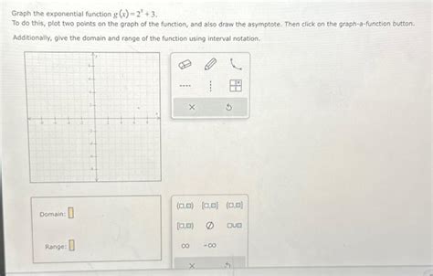 solved graph the exponential function g x 2x 3 to do this