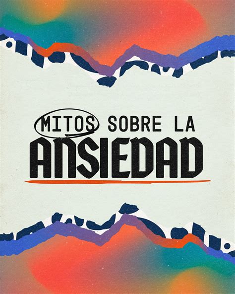 Mitos Sobre La Ansiedad 1 Puedes Decidir Dejar De Preocuparte 2