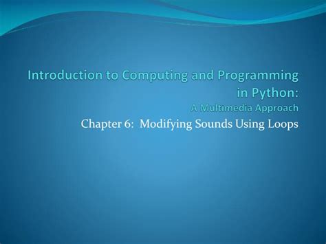 Ppt Introduction To Computing And Programming In Python A Multimedia Approach Powerpoint