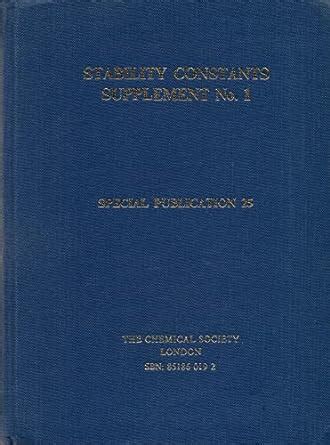 Stability Constants Of Metal Ion Complexes Supplement V Special Publication Chemical