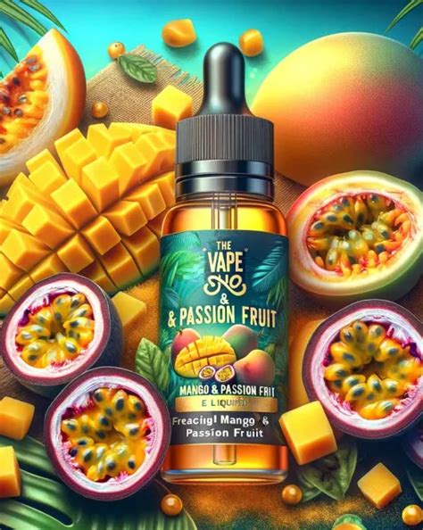 Mango And Passion Fruit E Liquid Mango Passion Fruit E Juice