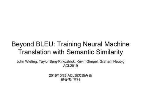 Beyond Bleu Training Neural Machine Translation With Semantic