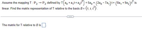 Solved Assume The Mapping Tp2→p2 Defined By