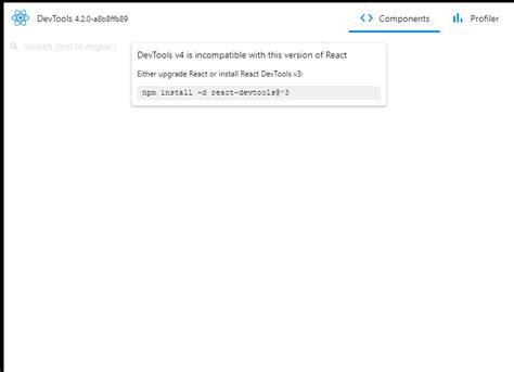 Annoying Popup From Chrome Devtools Wrongly Telling Me Im Using An Old Version Of React · Issue