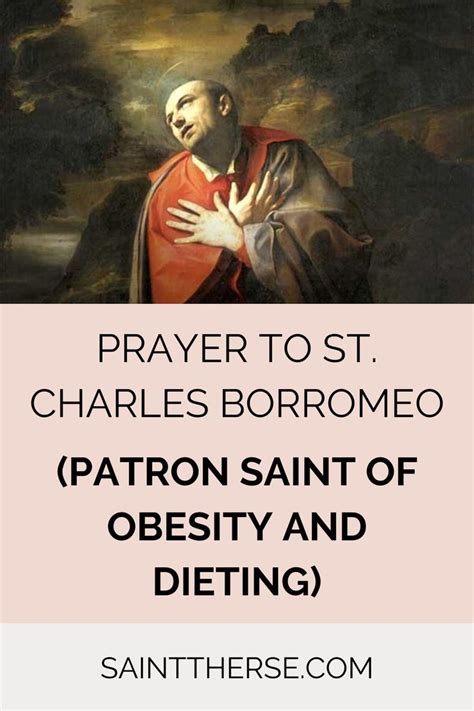 Prayer To St Charles Borromeo Patron Saint Of Obesity And Dieting