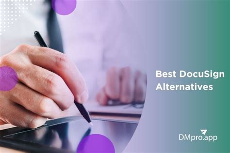 The 8 Best Docusign Alternatives In 2024 Dmpro