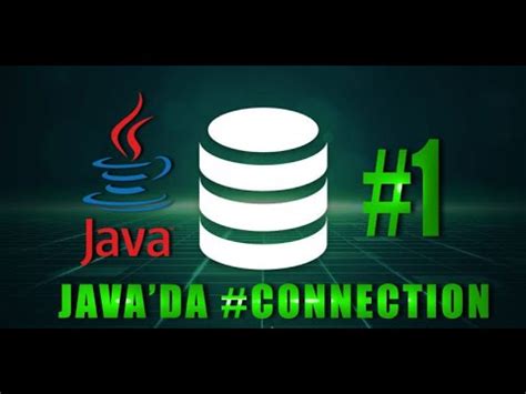 Ders 1 Java MySQL Veritabanı Dersleri Connection YouTube