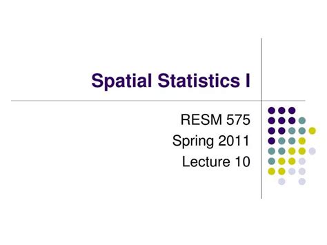 PPT Spatial Statistics I PowerPoint Presentation Free Download ID
