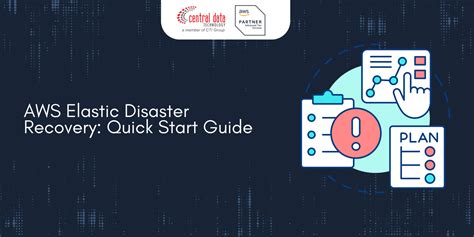 Aws Elastic Disaster Recovery Quick Start Guide Central Data Technology