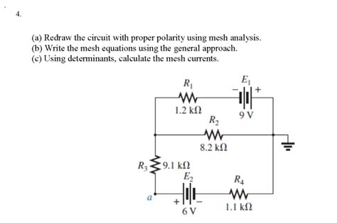 solved 4 a redraw the circuit with proper polarity using
