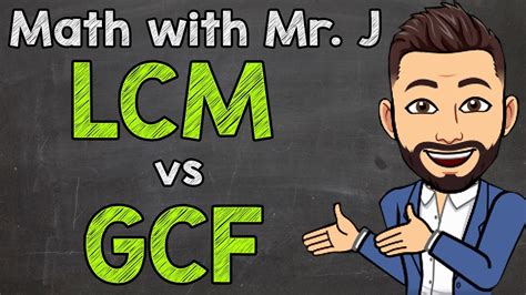 Least Common Multiples Vs Greatest Common Factors LCM Vs GCF Math