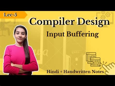 Input Buffering In Compiler Design YouTube