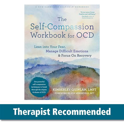 The Self Compassion Workbook For Ocd Lean Into Your Fear Manage