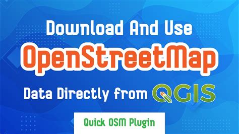 How To Download And Use Osm Data Directly Through Qgis Quickosm