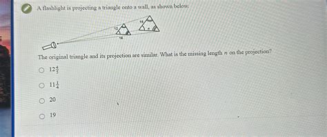 Solved I A Flashlight Is Projecting A Triangle Onto A Wall As Shown
