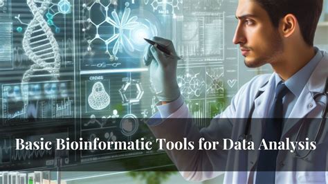 Exploring Basic Bioinformatic Tools For Data Analysis In Protein