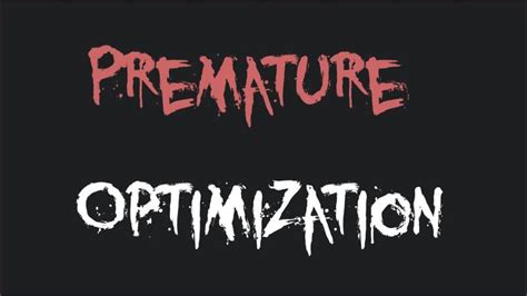 Ádám Tóth On Linkedin Premature Optimization