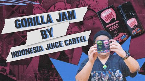 GORILLA JAM RASPBERRY BY IJC LEBIH CREAMY LEBIH LEMBUT DAN BOLD
