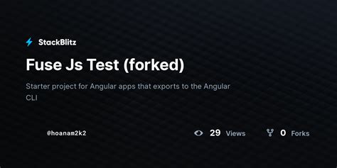Fuse Js Test Forked Stackblitz