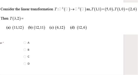 Solved Consider The Linear Transformation T As Chegg