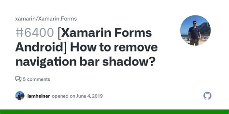 Xamarin Forms Android How To Remove Navigation Bar Shadow · Issue