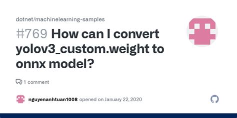 How Can I Convert Yolov3customweight To Onnx Model · Issue 769 · Dotnetmachinelearning
