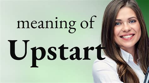 Upstart Definition Of Upstart Youtube