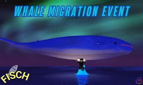 Fisch Whale Migration Guide How To Catch Moby And Blue Whale Beebom