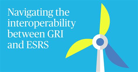 Navigating The Interoperability Between Gri And Esrs