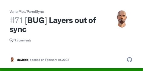 Bug Layers Out Of Sync · Issue 71 · Veriorpiesparrelsync · Github