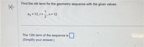 Solved Find The Nth Term For The Geometric Sequence With The Chegg