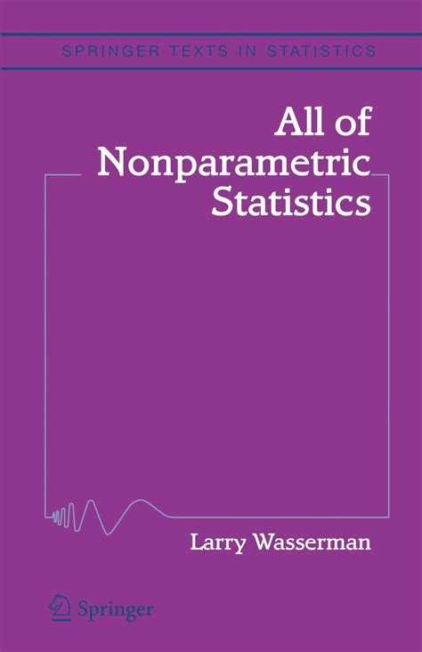 All Of Nonparametric Statistics Nhbs Academic And Professional Books